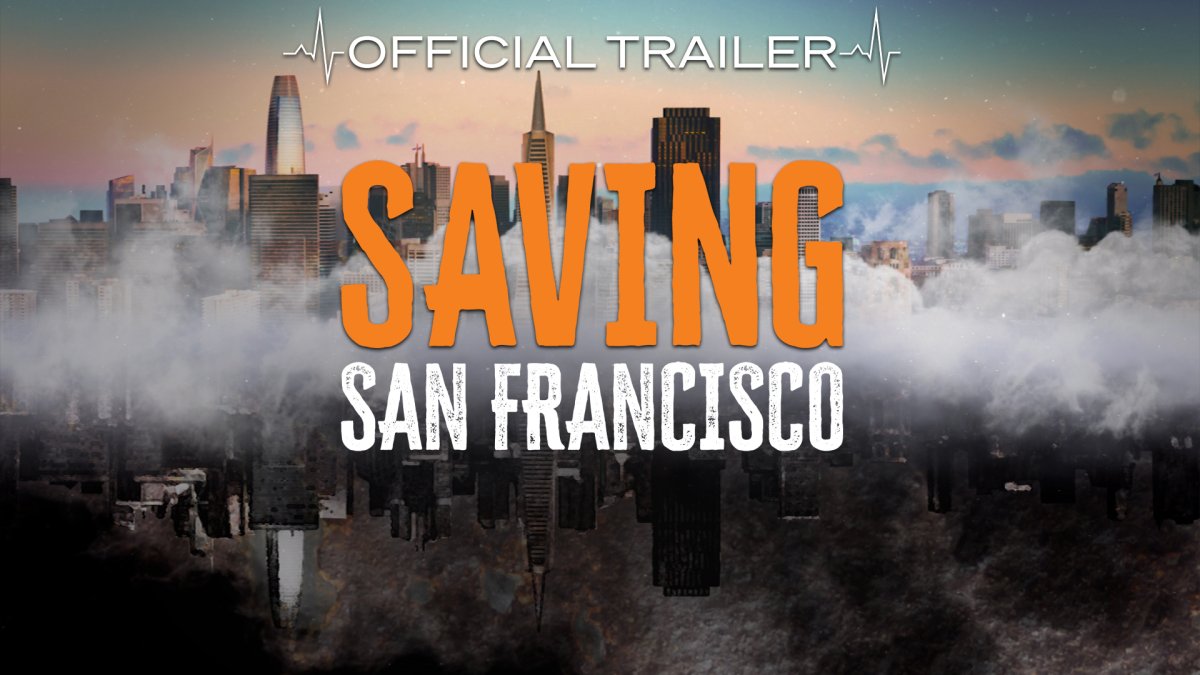 Saving San Francisco: Extended Trailer – NBC Bay Area