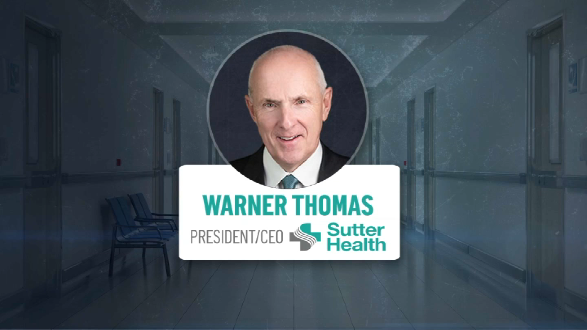 Sutter Health CEO ‘Disturbed’ by Discrimination Claims in NBC Bay Area Report, Orders Immediate ...